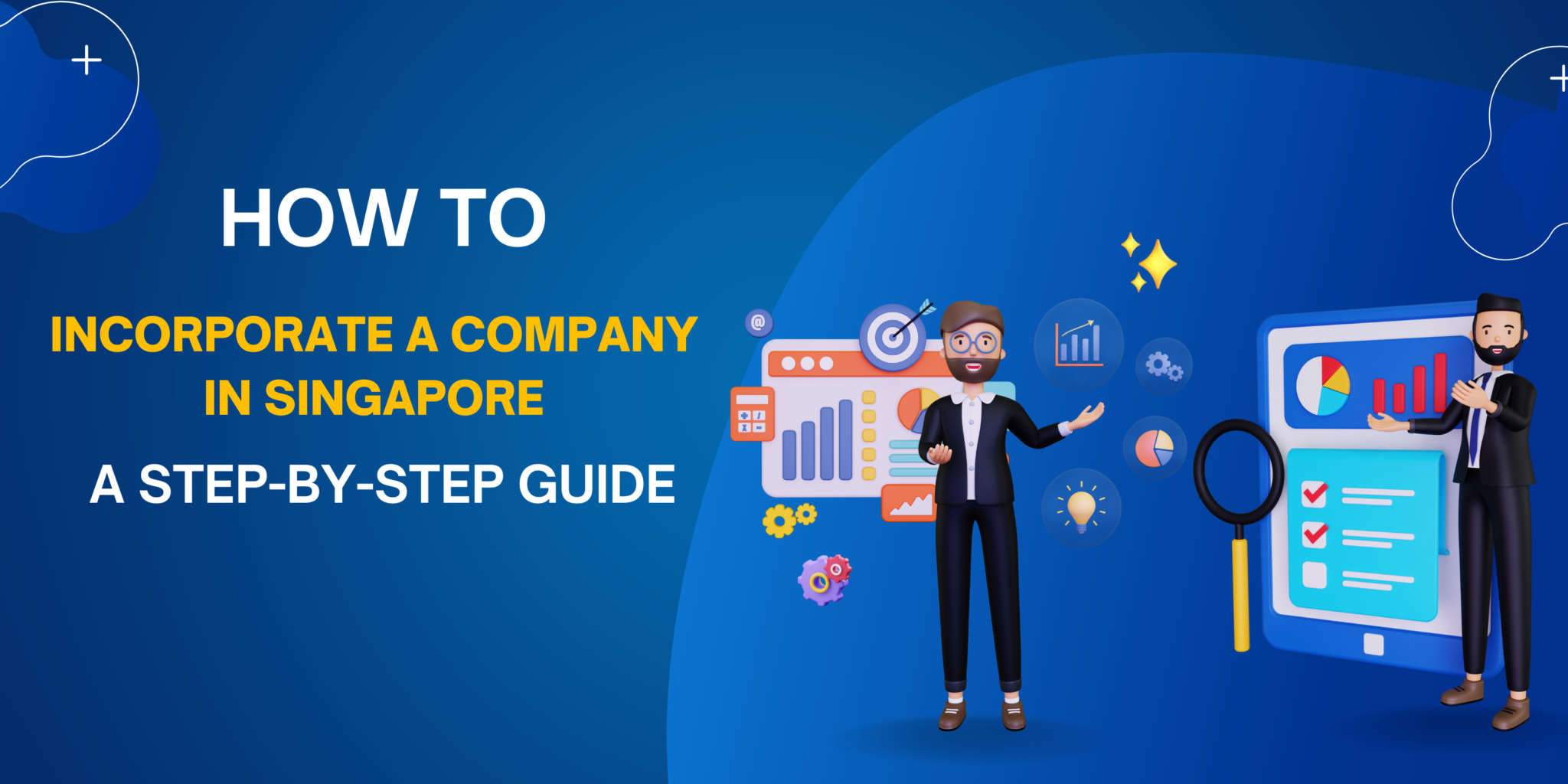 How to incorporate a company in Singapore: A Step-by-Step Guide-CrystalBiz